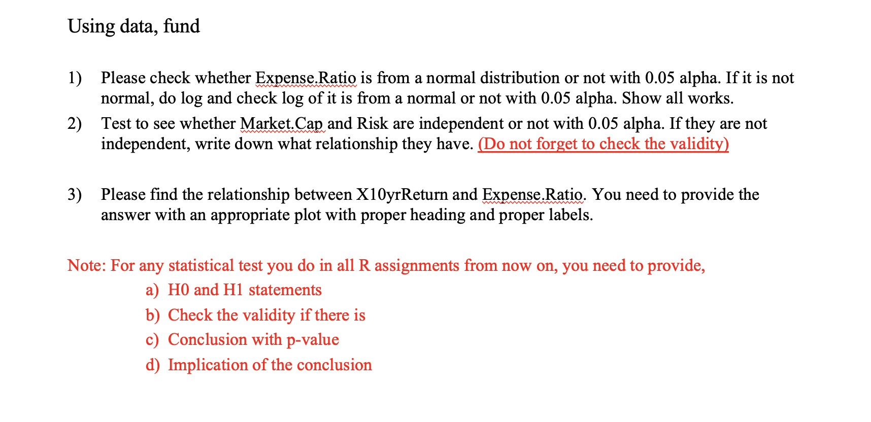 Using R Studio: Data (not all rows shown but all | Chegg.com