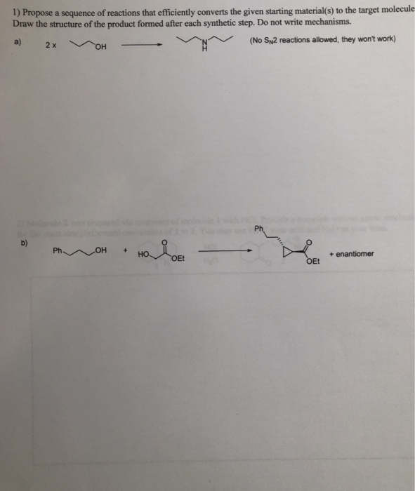 Solved 1) Propose a sequence of reactions that efficiently | Chegg.com