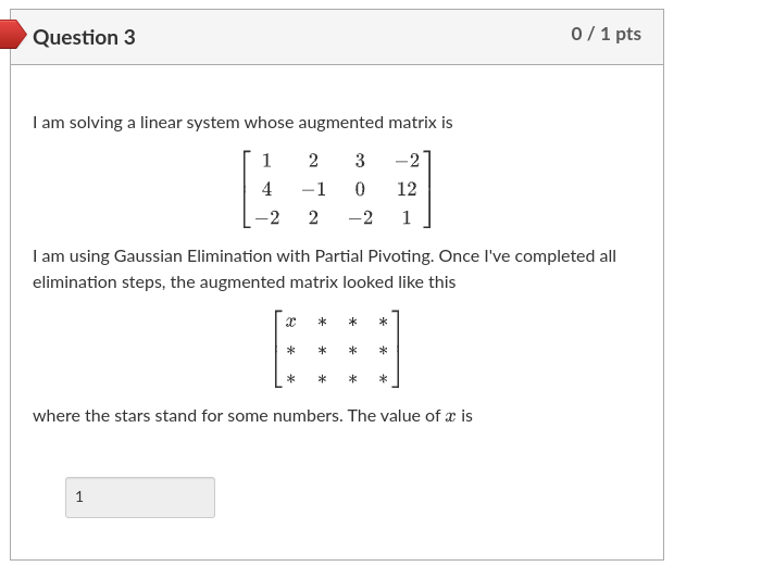 Solved I am solving a linear system whose augmented matrix | Chegg.com