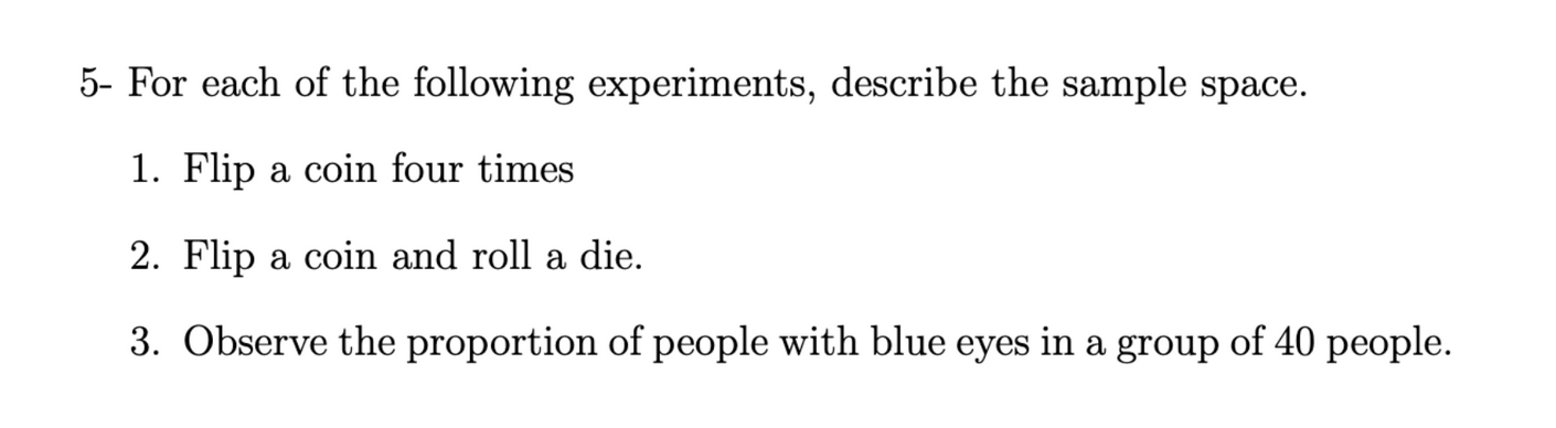 Solved 5- For each of the following experiments, describe | Chegg.com