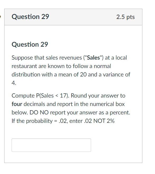 Solved Question 29 2.5 pts Question 29 Suppose that sales | Chegg.com