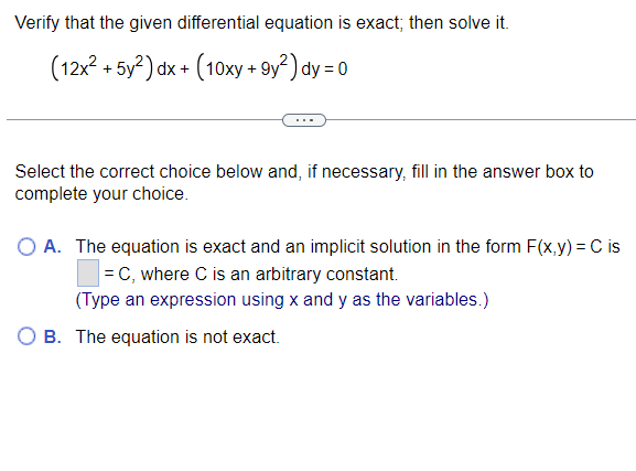 Solved Verify that the given differential equation is exact; | Chegg.com
