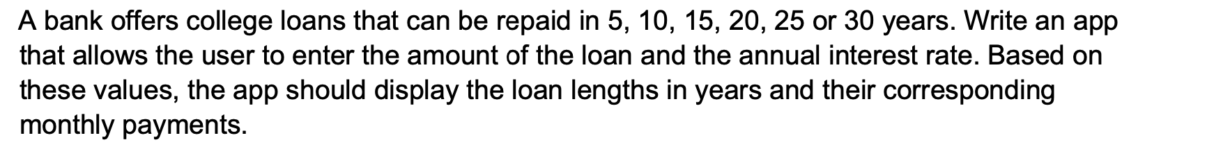 Solved USING JAVA Create a mortgage calculator app that | Chegg.com