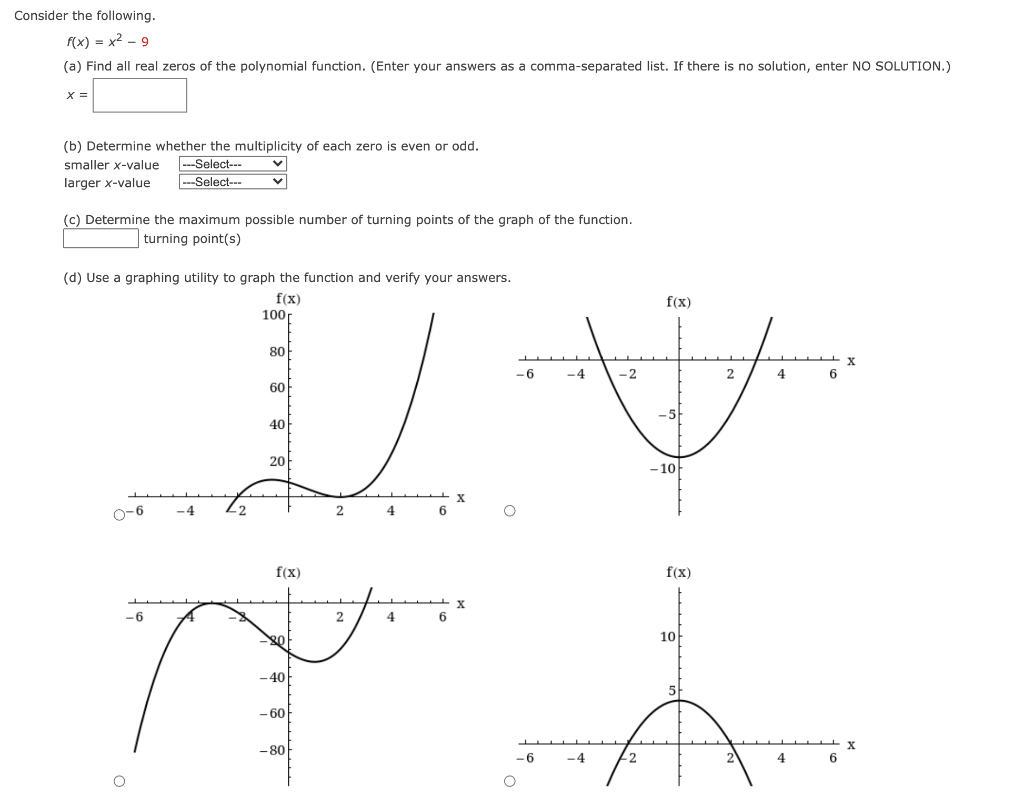 Solved Consider the following. f(x) = x2 - 9 (a) Find all | Chegg.com