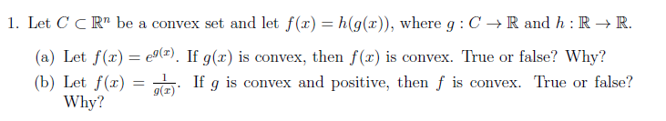 Solved 1. Let C CRM be a convex set and let f(x) = h(g(x)), | Chegg.com
