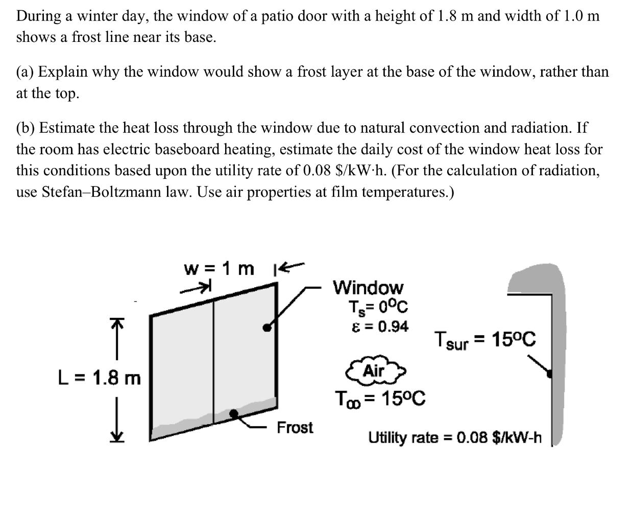 Solved During a winter day, the window of a patio door with | Chegg.com