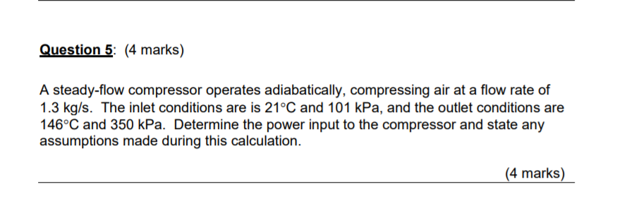 Solved Question 5: (4 marks) A steady-flow compressor | Chegg.com