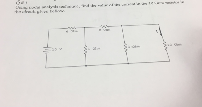 Solved Q#1 Using nodal analysis technique, find the value of | Chegg.com