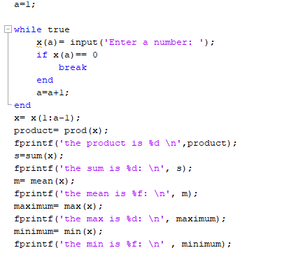 Solved while true x(a)= input('Enter a number: '); if x(a)=0 | Chegg.com