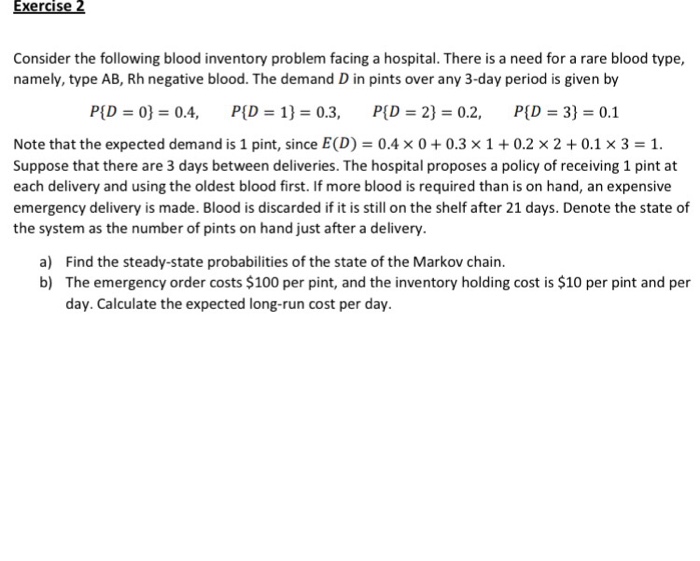 Solved Exercise 2 Consider the following blood inventory | Chegg.com