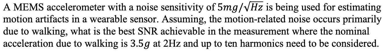 Solved A MEMS accelerometer with a noise sensitivity of | Chegg.com