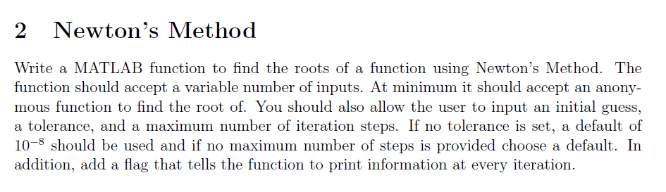 Solved 2 Newton's Method Write a MATLAB function to find the | Chegg.com