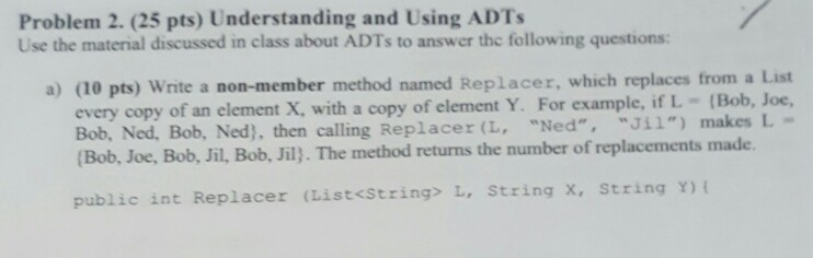 Solved Problem 2. (25 pts) Understanding and Using ADTS Use | Chegg.com