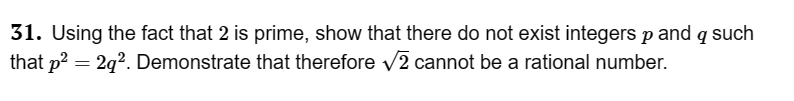 Solved 31. Using the fact that 2 is prime, show that there | Chegg.com