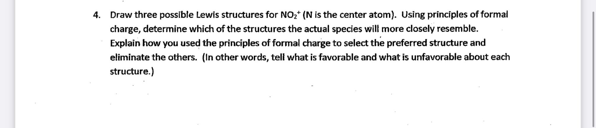 Solved 4 Draw Three Possible Lewis Structures For No2 N
