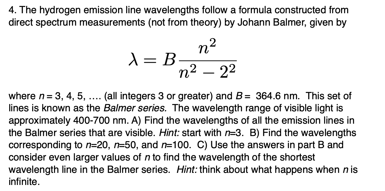 Solved 4. The hydrogen emission line wavelengths follow a | Chegg.com