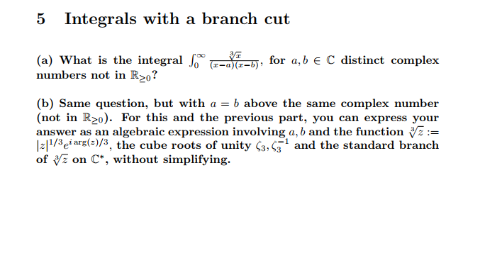 Solved 5 Integrals with a branch cut (a) What is the | Chegg.com
