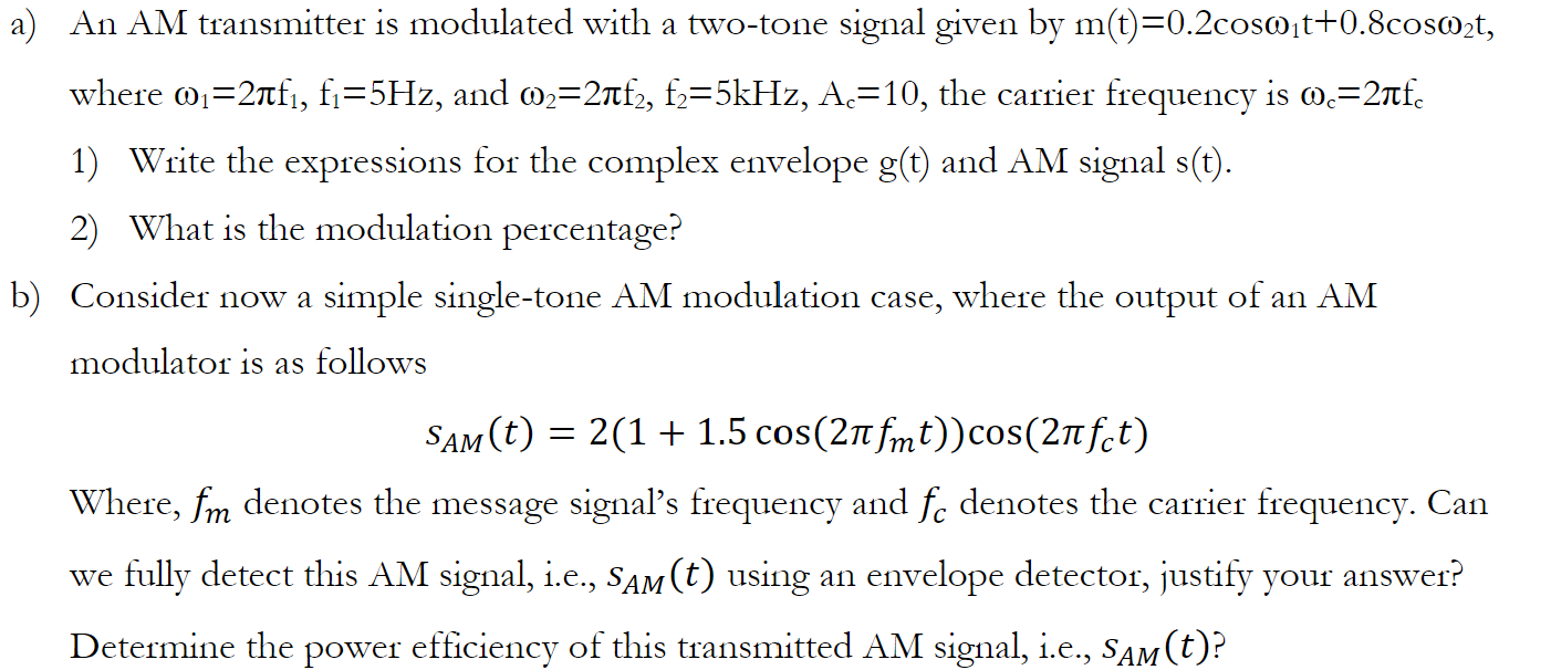 Solved 1) An AM transmitter is modulated with a two-tone | Chegg.com