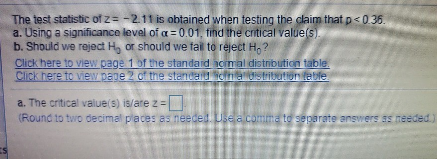 Solved Please explain how to find the critical values, I am | Chegg.com