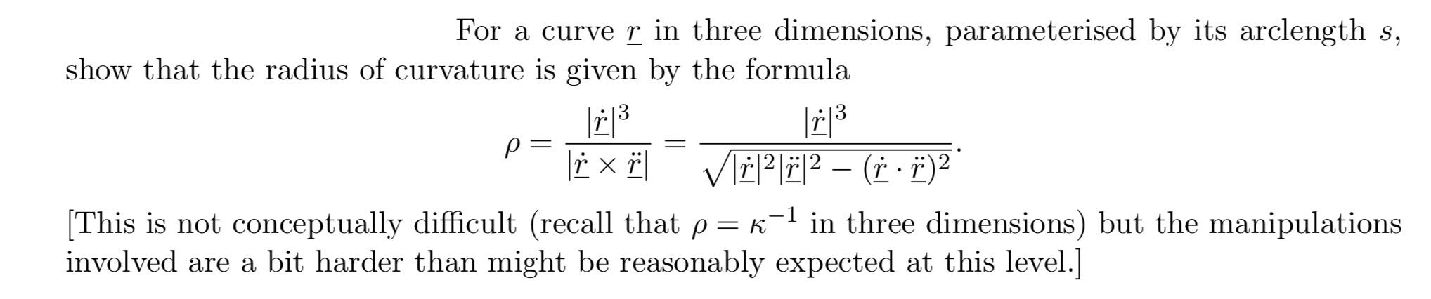 Solved For a curve r in three dimensions, parameterised by | Chegg.com