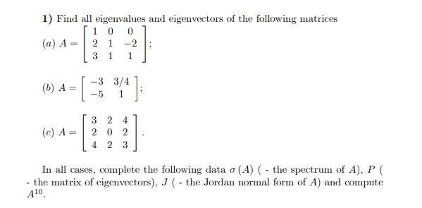 Solved 1) Find all eigenvalues and eigenvectors of the | Chegg.com