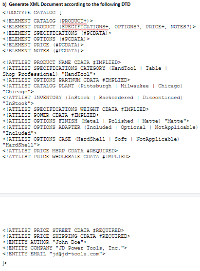 Solved b) Generate XML Document according to the following | Chegg.com