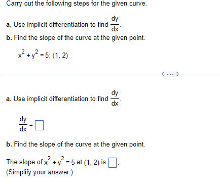 Solved a. Use implicit differentiation to find dxdy. b. Find | Chegg.com