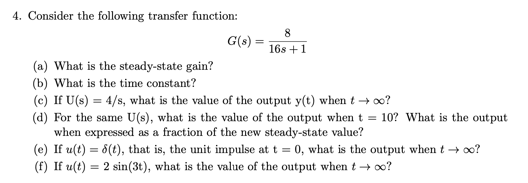 Solved 4. Consider the following transfer function: 8 G(s) = | Chegg.com