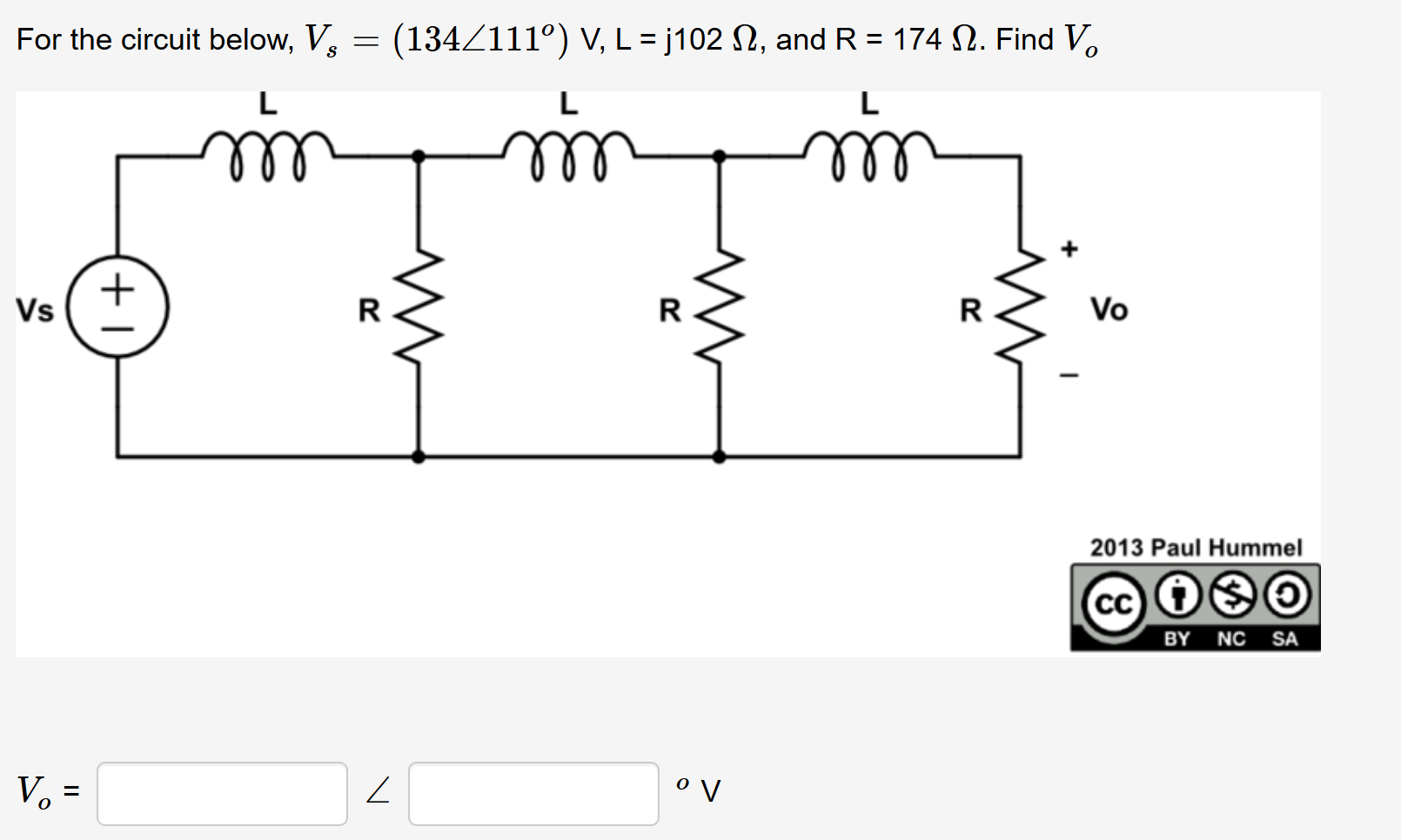 Solved For the circuit below, Vs=(134?111°)V,L=j102Ω, ﻿and | Chegg.com