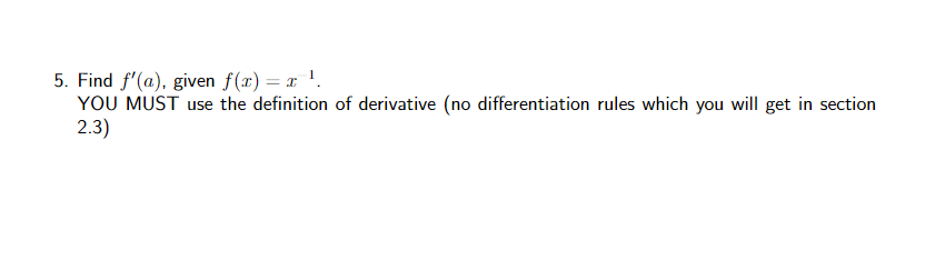 Solved Find f'(a), ﻿given f(x)=x-1.YOU MUST use the | Chegg.com