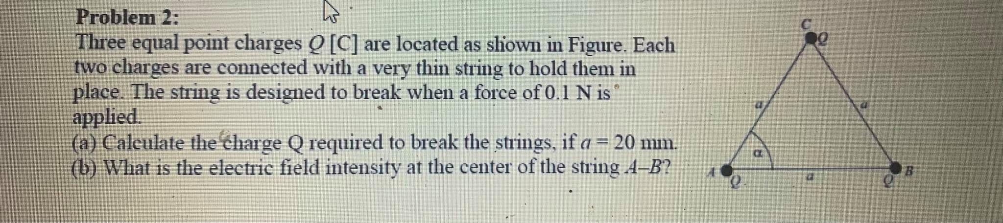 Solved Problem 2: Three equal point charges Q[C] are located | Chegg.com