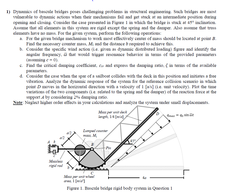 1) Dynamics of bascule bridges poses challenging | Chegg.com