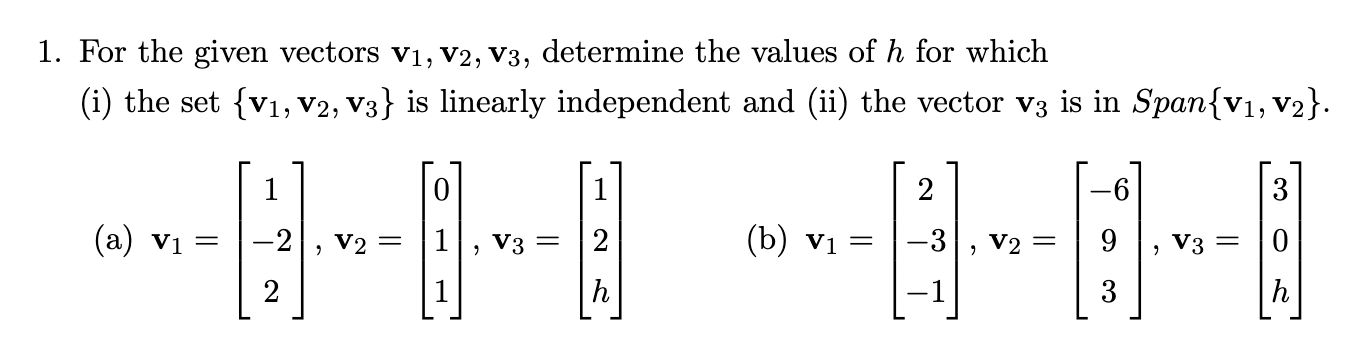 Solved 1. For the given vectors V1, V2, V3, determine the | Chegg.com