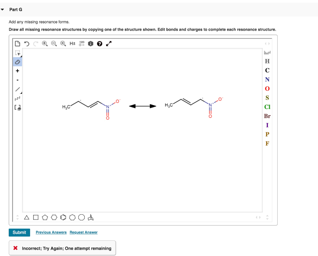 Solved Part 6 Add any missing resonance forms. Draw all | Chegg.com Solved Part 6 Add any missing resonance forms. Draw all | Chegg.com