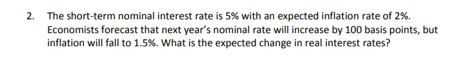 Solved 2. The short-term nominal interest rate is 5% with an | Chegg.com