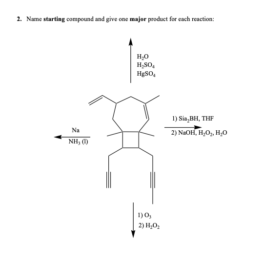 Solved 2. Name starting compound and give one major product | Chegg.com
