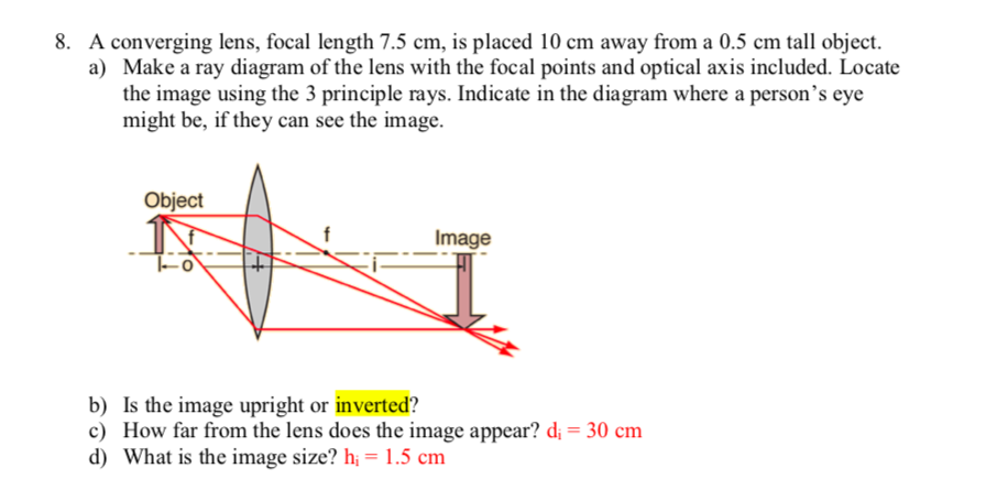 Solved 8. A converging lens, focal length 7.5 cm, is placed | Chegg.com