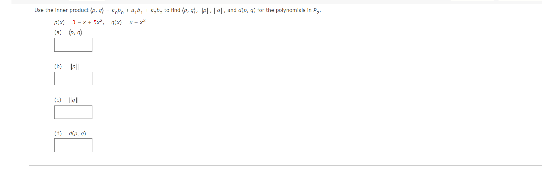 Solved Use the inner product p,q =a0b0+a1b1+a2b2 to find | Chegg.com