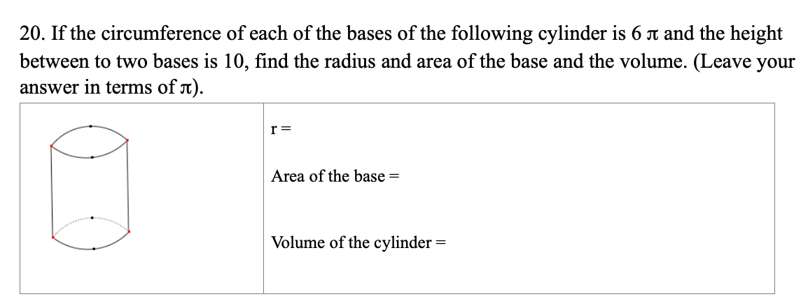 Solved 20. If the circumference of each of the bases of the | Chegg.com