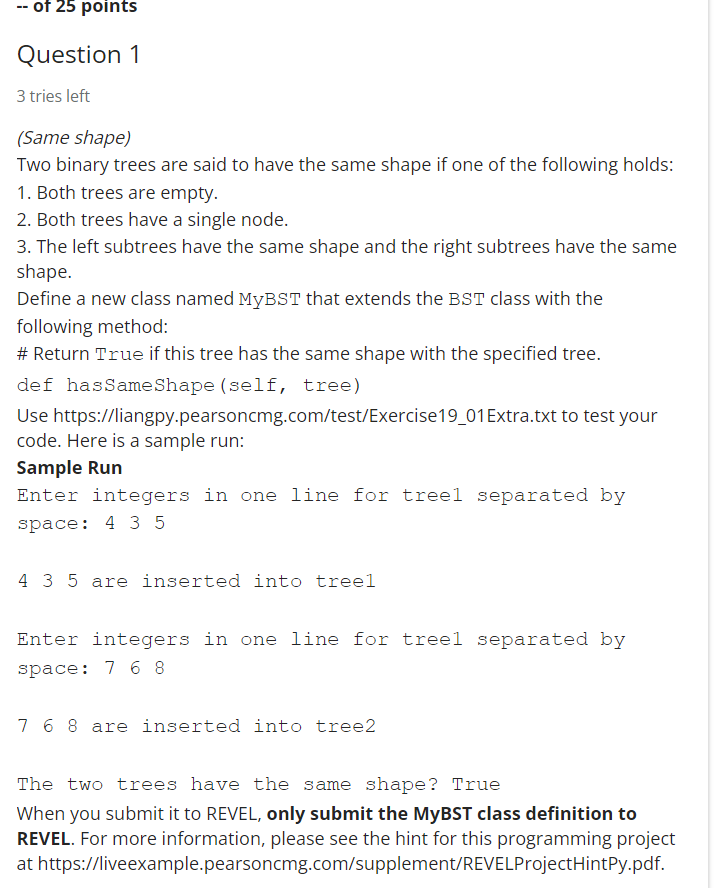 Solved Question 1 3 tries left (Same shape) Two binary trees | Chegg.com