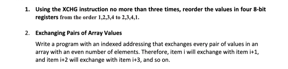 Solved 1. Using the XCHG instruction no more than three | Chegg.com