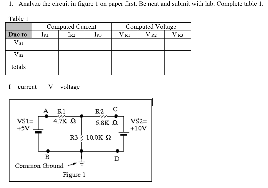 Solved 1. Analyze the circuit in figure 1 on paper first. Be | Chegg.com