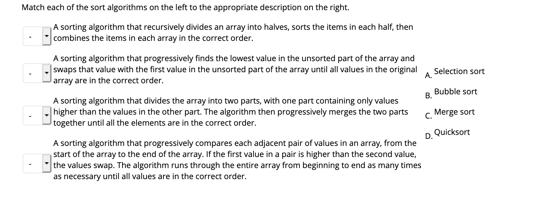 Solved Match each of the sort algorithms on the left to the | Chegg.com