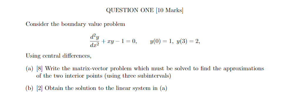 Solved QUESTION ONE (10 Marks] Consider the boundary value | Chegg.com