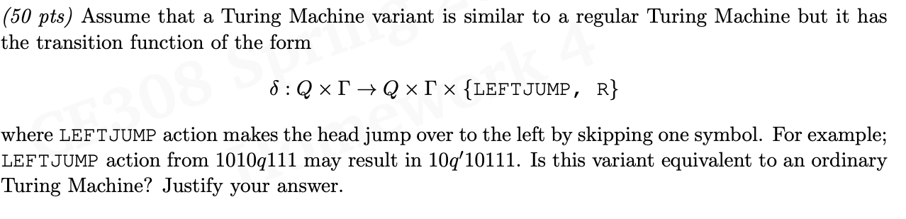Solved (50 pts) Assume that a Turing Machine variant is | Chegg.com