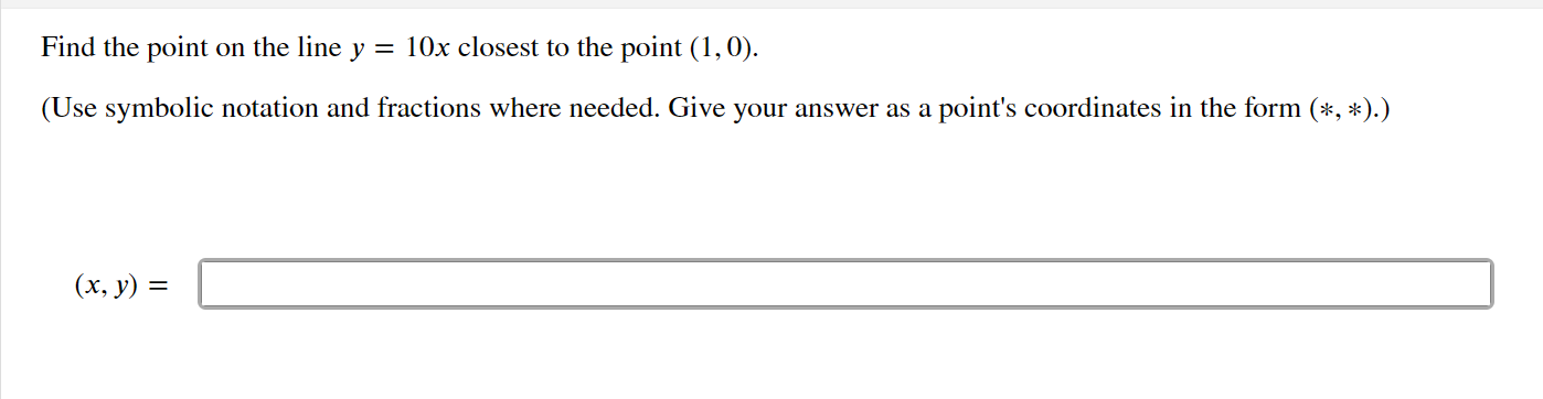 Solved Find the point on the line y=10x ﻿closest to the | Chegg.com