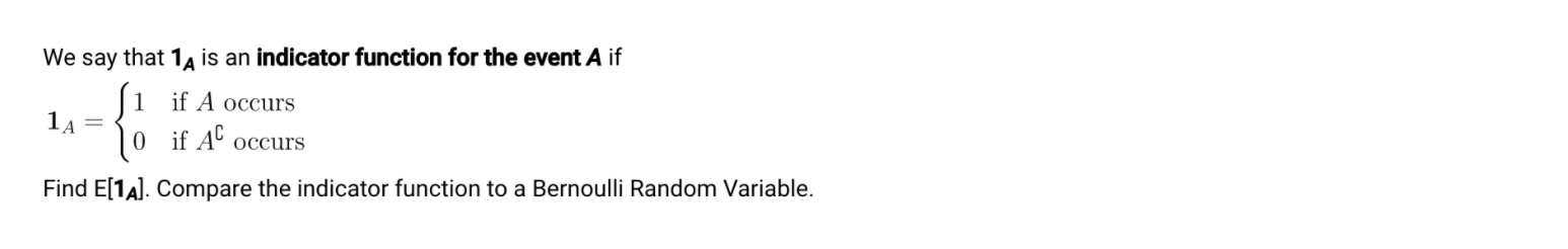 Solved We say that 1A is an indicator function for the event | Chegg.com