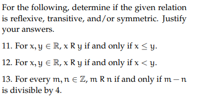 Solved For the following, determine if the given relation is | Chegg.com