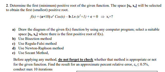 2. Determine the first (minimum) positive root of the | Chegg.com