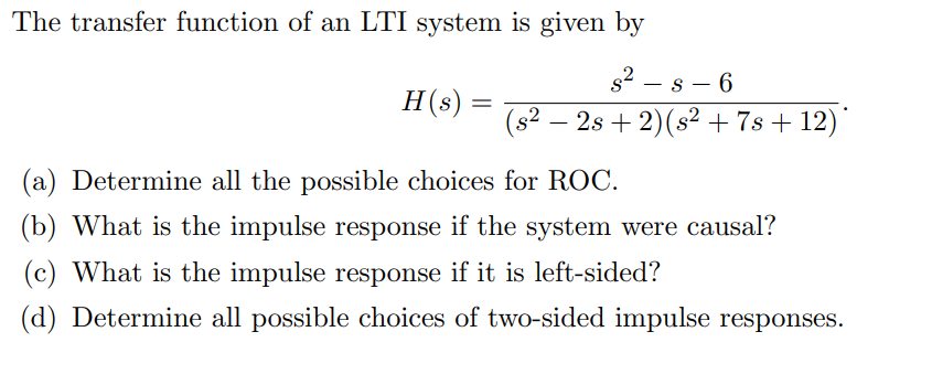 Solved The transfer function of an LTI system is given by | Chegg.com